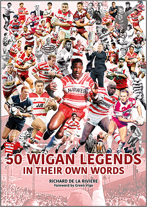 50 Wigan Legends in Their Own Words - The General Rugby League Forum ...